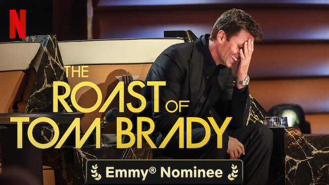 The Roast of Tom Brady (2024) - Netflix | Flixable